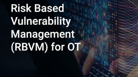 Ot Vulnerability Management A Risk Based Approach