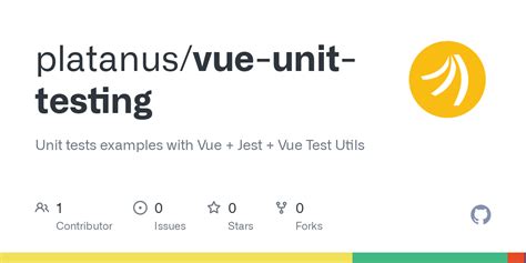GitHub Platanus Vue Unit Testing Unit Tests Examples With Vue Jest Vue Test Utils