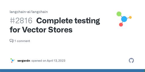 Complete Testing For Vector Stores Issue Langchain Ai Langchain GitHub