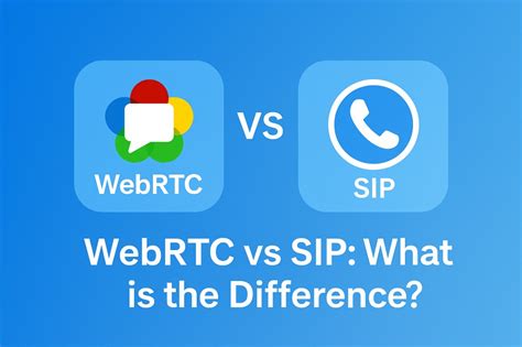 Webrtc Vs Sip What Is The Difference Zegocloud