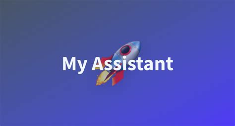 My Assistant A Hugging Face Space By Aishae