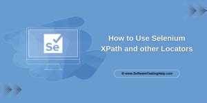 Selenium Locators Identify Web Elements Using Xpath