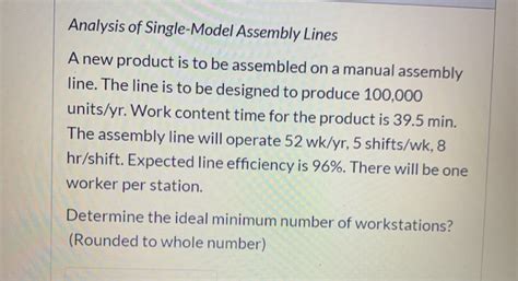Solved Analysis Of Single Model Assembly Lines A New Product Chegg Com