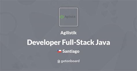 developer full stack java at agilistik chile get on board