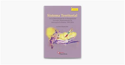 ‎sistema Territorial En La Materialidad De La Desaparición Forzada