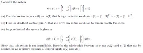 solved consider the system 1 a find the control inputs