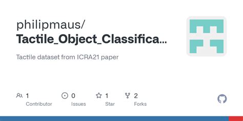 Github Philipmaustactileobjectclassification Tactile Dataset From