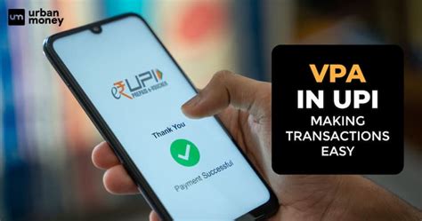 What Is Vpa In Upi The Digitalisation Of Bank Transactions