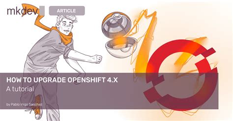 How To Upgrade Openshift 4 X