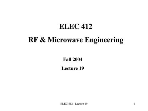 PPT ELEC 412 RF Microwave Engineering PowerPoint Presentation ID 162444