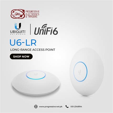 Ubiquiti Access Point U6 Long Range Progressive Electronics And Traders