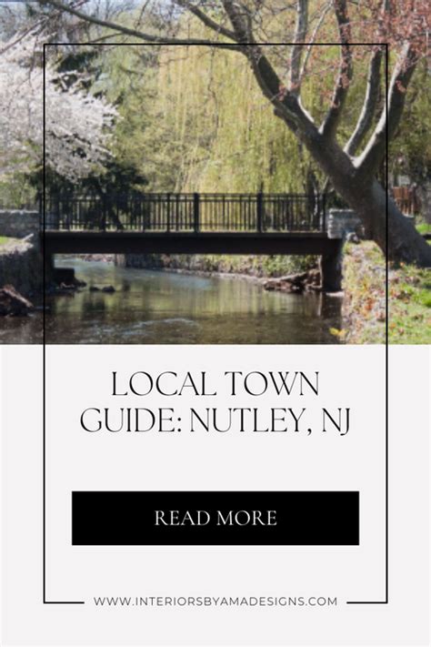Your Local Town Guide To Nutley Nj — Ama Designs And Interiors