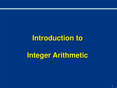 Ppt Introduction To Integer Arithmetic Powerpoint Presentation Free