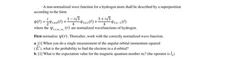 Solved A Non Normalized Wave Function For A Hydrogen Atom