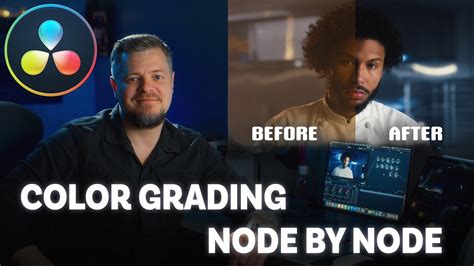 Color Grading Node By Node Youtube