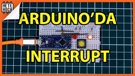 Arduinoda Harİcİ Kesme External Interrupt Kullanimi Arduino
