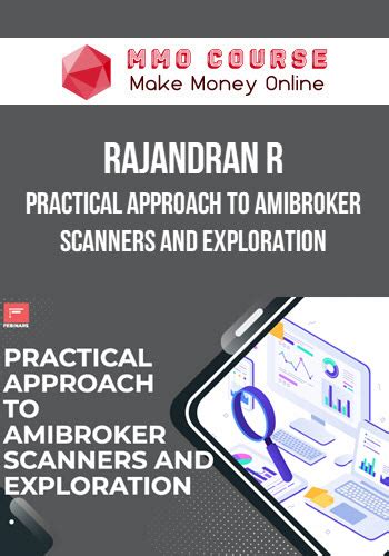 Rajandran R Practical Approach To Amibroker Scanners And Exploration