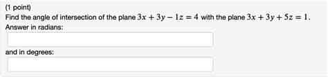 Solved Find The Angle Of Intersection Of The Plane Chegg