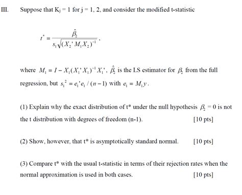 Solved Iii Suppose That Kj 1 For J 1 2 And Consider The Modified T Statistic T β̂2 S1√