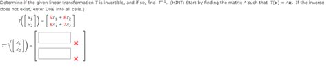 Solved Determine If The Given Linear Transformation T Is Chegg