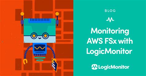 Monitoring Aws Fsx With Logicmonitor Logicmonitor