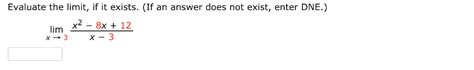 solved evaluate the limit using the appropriate limit