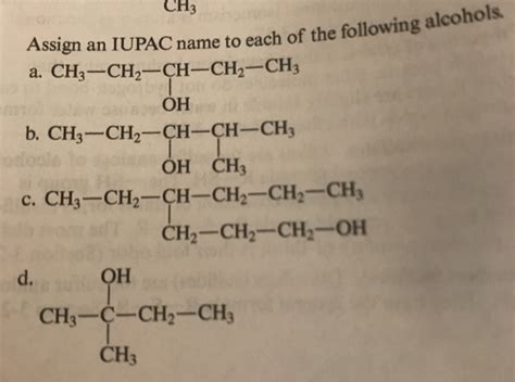 Solved Ch3 Assign An Iupac Name To Each Of The Following