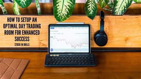 pranjul sahu on linkedin how to setup an optimal day trading room for