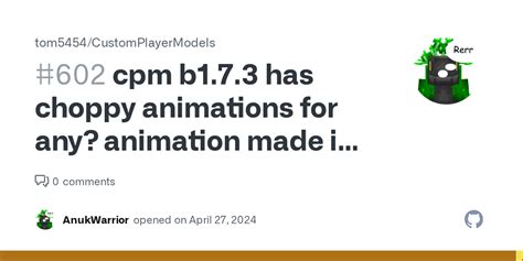 Cpm B Has Choppy Animations For Any Animation Made In Cpm Issue Tom