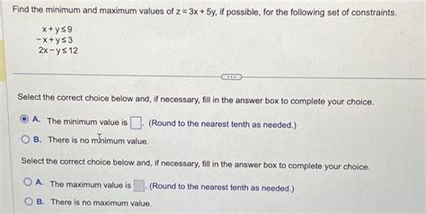 Solved Find The Minimum And Maximum Values Of Z 3x 5y If
