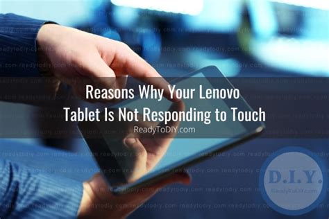 Lenovo Tablet Not Responding To Touch How To Fix Ready To Diy