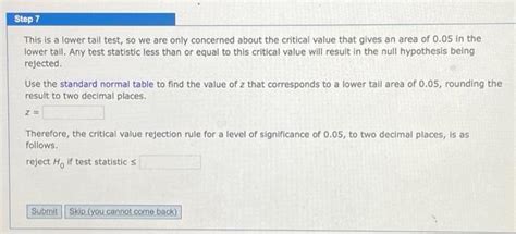 Solved Step 7 This Is A Lower Tail Test So We Are Only