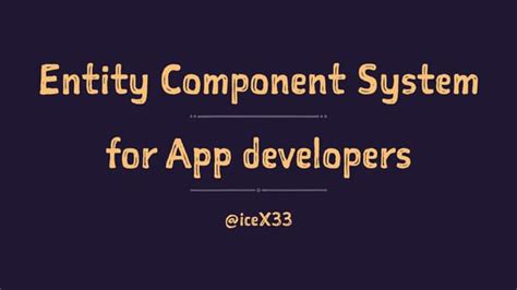 Entity Component System For App Developers Pdf