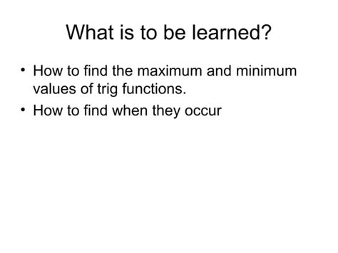 Max And Min Trig Values Ppt