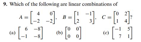 Solved Which Of The Following Are Linear Combinations Of Chegg Com