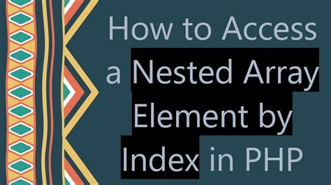 How To Access A Nested Array Element By Index In Php Youtube