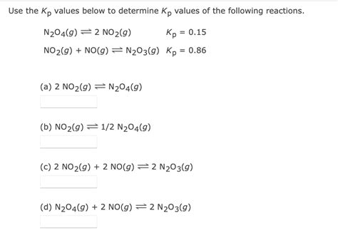 Solved Use The Kp Values Below To Determine Kp Values Of The