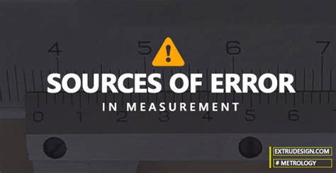 what are the sources of errors in measurement extrudesign