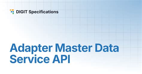 Adapter Master Data Service Api Digit Specifications