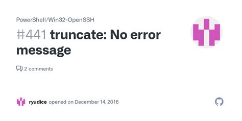 Truncate No Error Message · Issue 441 · Powershellwin32 Openssh · Github