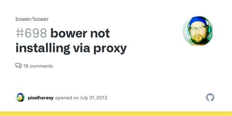 Bower Not Installing Via Proxy · Issue 698 · Bowerbower · Github