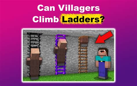 can minecraft villagers climb ladders [avoid getting stuck ] alvaro