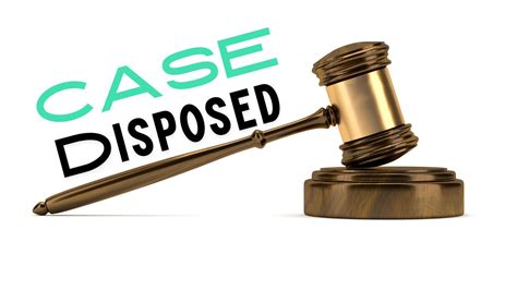 Case Disposed What It Means For Your Legal Matters