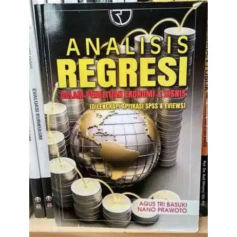Jual Analisis Regresi 2017 Agus Tri Basuki Shopee Indonesia