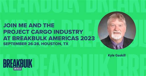 Kyle Gaskill On Linkedin Breakbulk Americas 2023