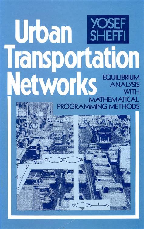 buy urban transportation networks equilibrium analysis with mathematical programming methods