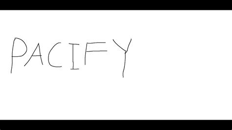 Pacify Youtube