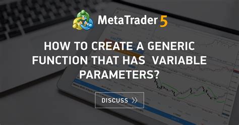How To Create A Generic Function That Has Variable Parameters