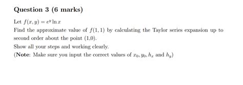Solved Question 3 6 Marks Let F X Y Eylnx Find The Chegg Com