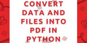 Python Fpdf Module How To Convert Data And Files Into PDF AskPython